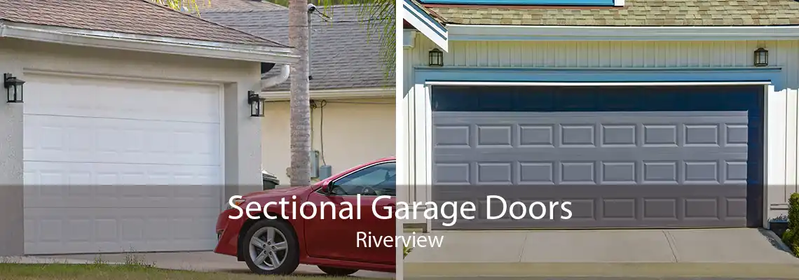 Sectional Garage Doors Riverview | Sectional Garage Door Replacement