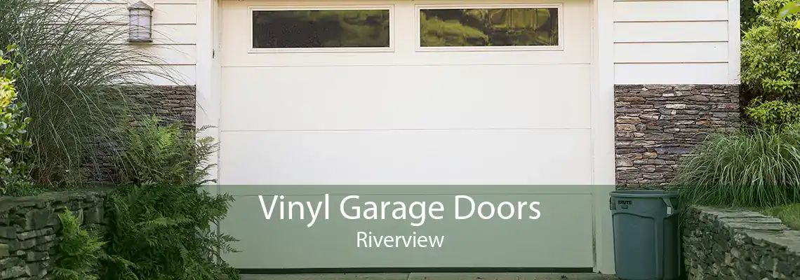 Vinyl Garage Doors Riverview | Affordable Vinyl Garage Door Services
